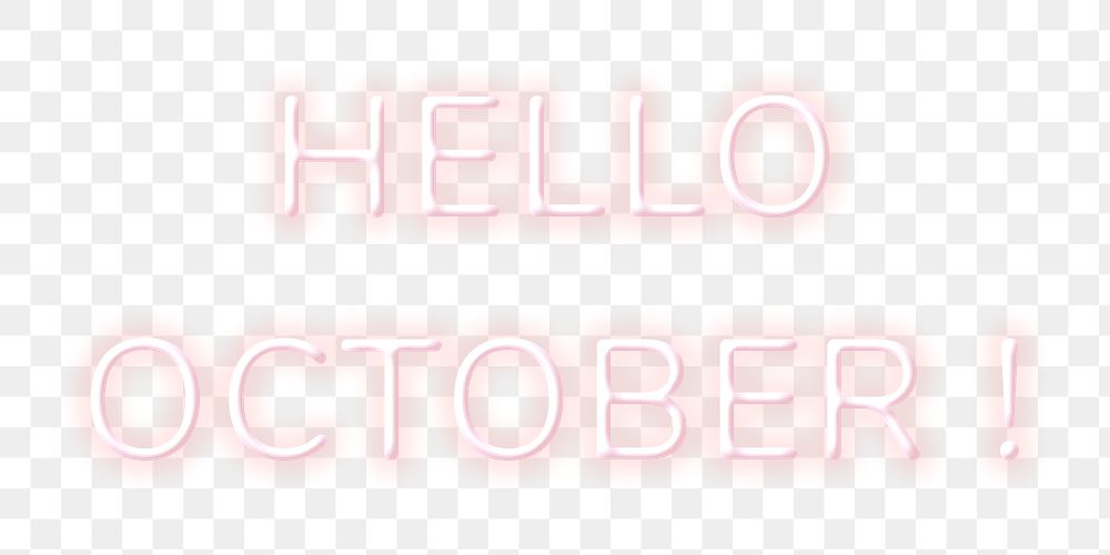 Glowing neon Hello October! png | Free PNG - rawpixel