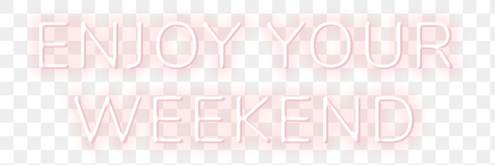 Enjoy your week! png neon | Free PNG - rawpixel