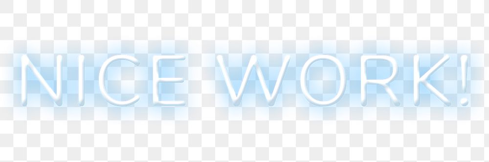 Glowing blue nice work! png | Free PNG - rawpixel