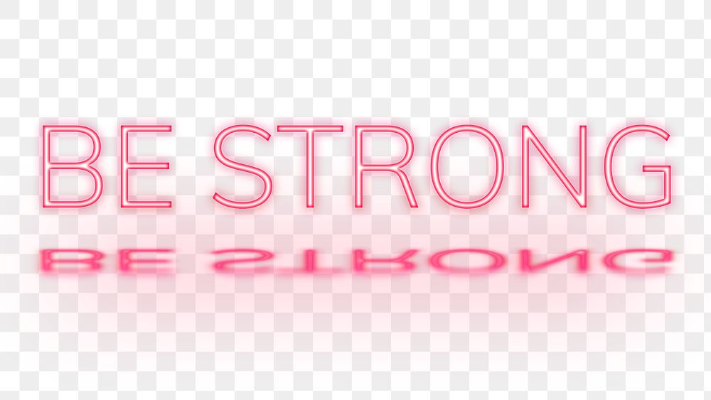 Be strong png word neon | Free PNG - rawpixel