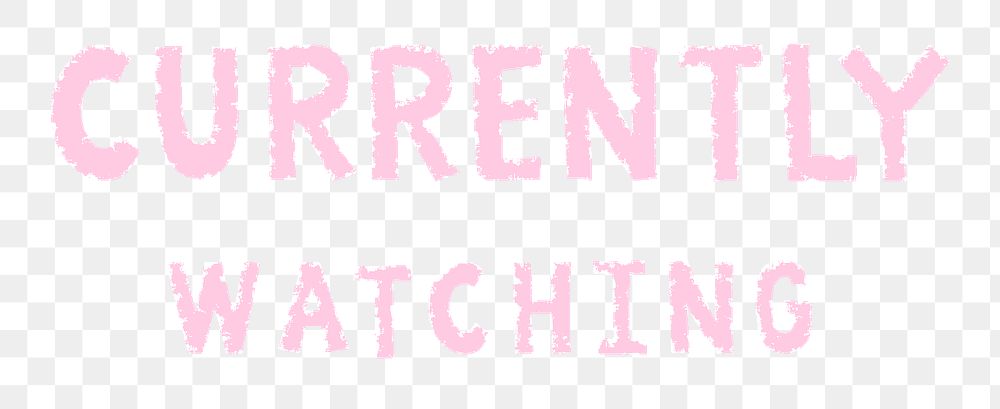 Pink currently watching doodle typography | Free PNG Sticker - rawpixel