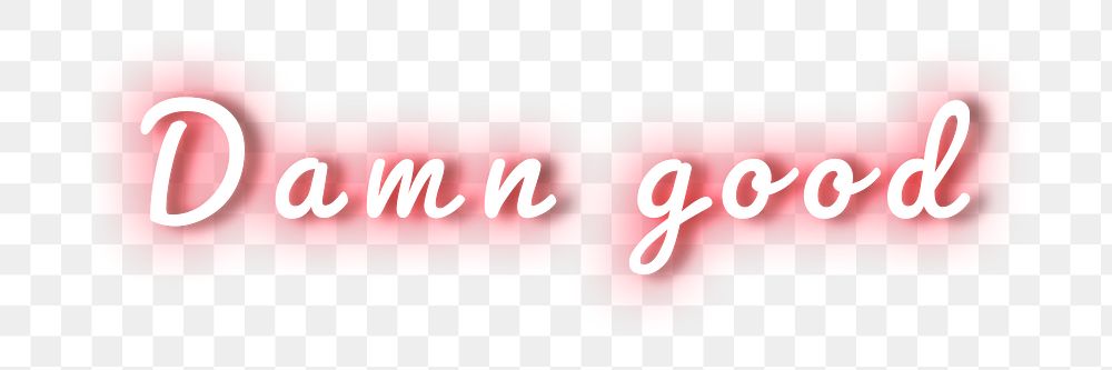 Png damn good neon typography | Free PNG Sticker - rawpixel