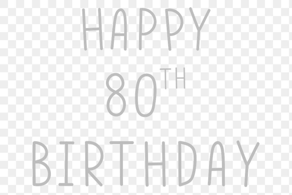 Png happy 80th birthday typography | Free PNG Sticker - rawpixel