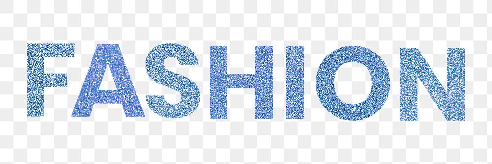 Png Fashion glittery blue word | Free PNG Sticker - rawpixel