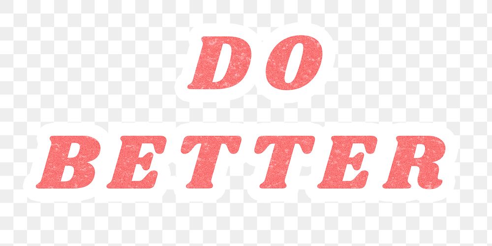Pink Do Better png motivational | Free PNG Sticker - rawpixel