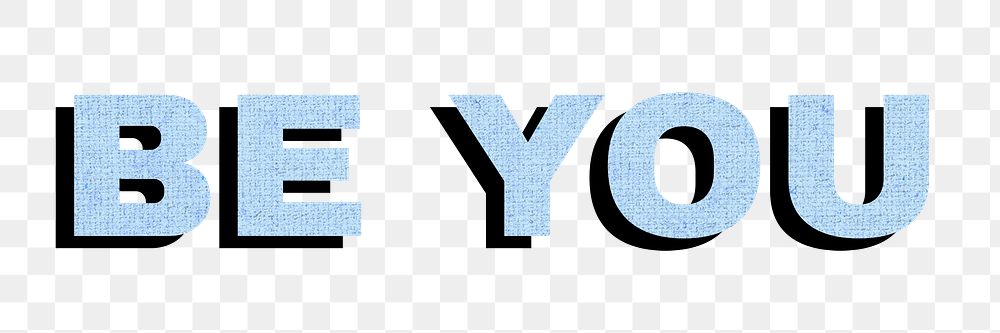 Be you sticker png textile | Free PNG Sticker - rawpixel