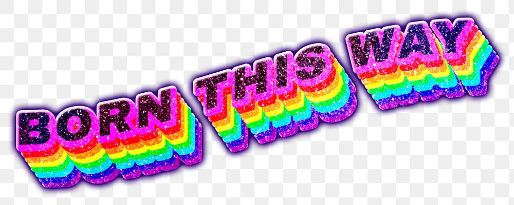 Born this way png 3D | Free PNG Sticker - rawpixel