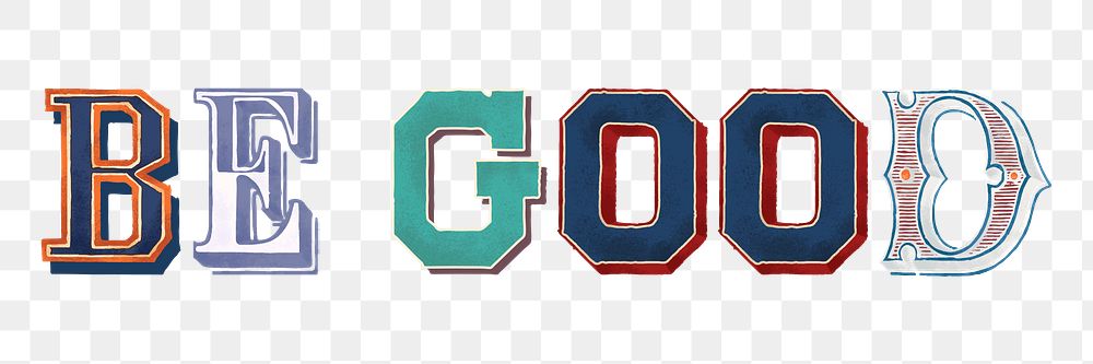 Be good word typography png | Free PNG Sticker - rawpixel