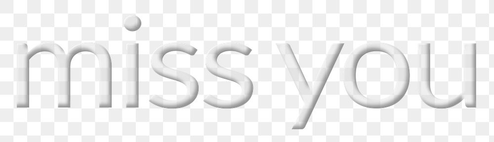 Miss you embossed font typography | Free PNG Sticker - rawpixel