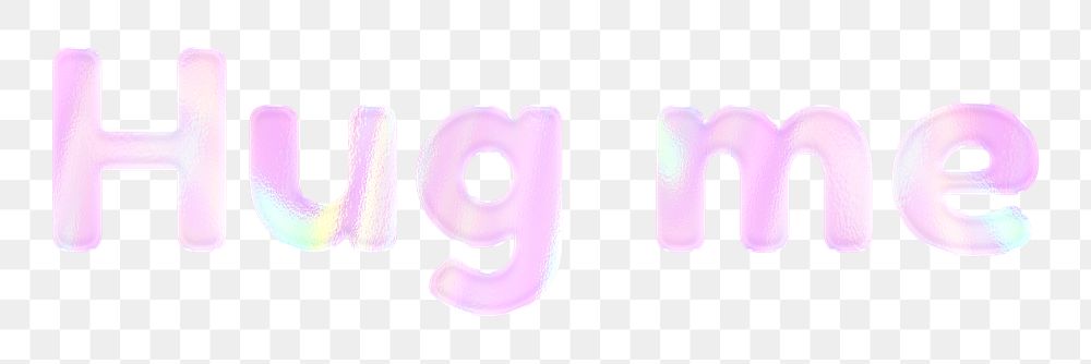 Holographic Hug me png sticker | Free PNG Sticker - rawpixel