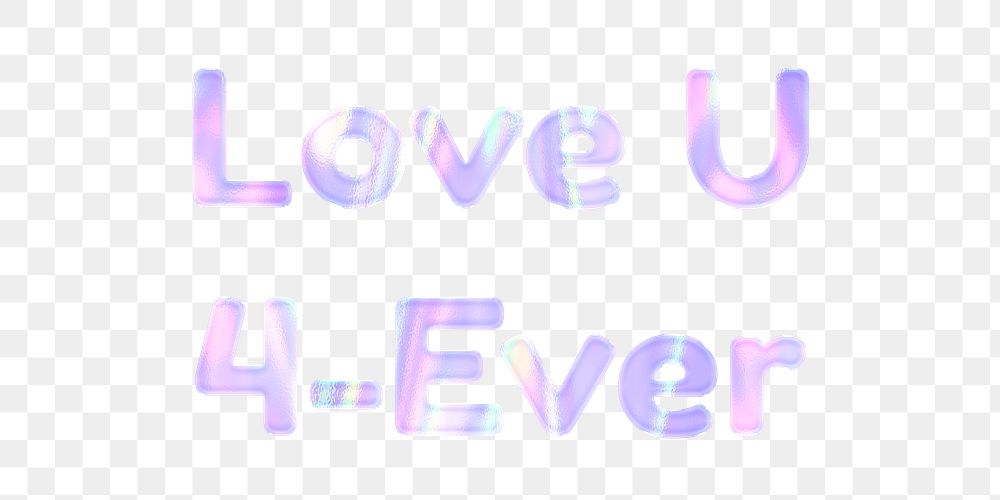 Love U 4-ever png phrase | Free PNG Sticker - rawpixel