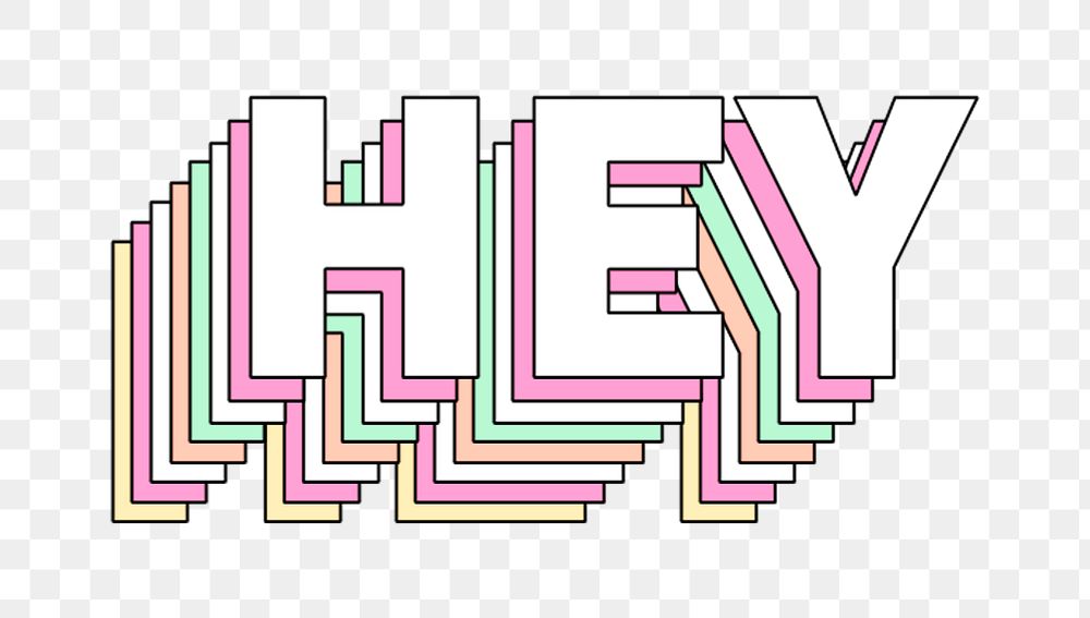 Png Hey layered typography message | Free PNG Sticker - rawpixel