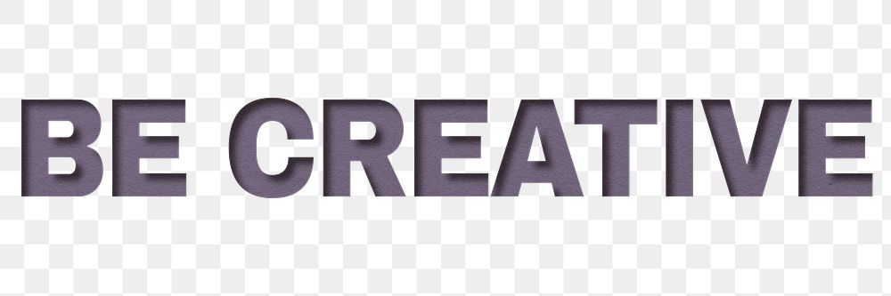 Png word be creative bold | Free PNG Sticker - rawpixel