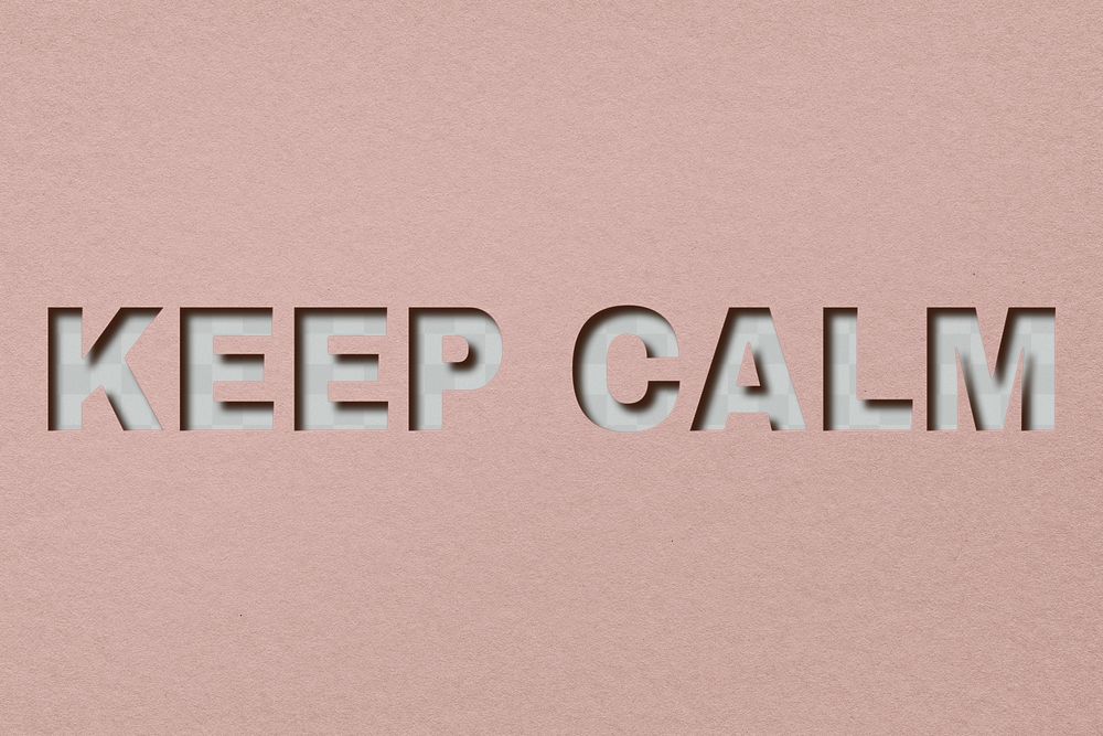 Png word keep calm paper | Free PNG - rawpixel