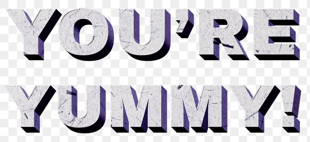 You're Yummy! purple png quote | Free PNG Sticker - rawpixel