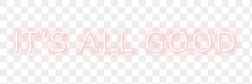 Glowing it's all good png | Premium PNG - rawpixel