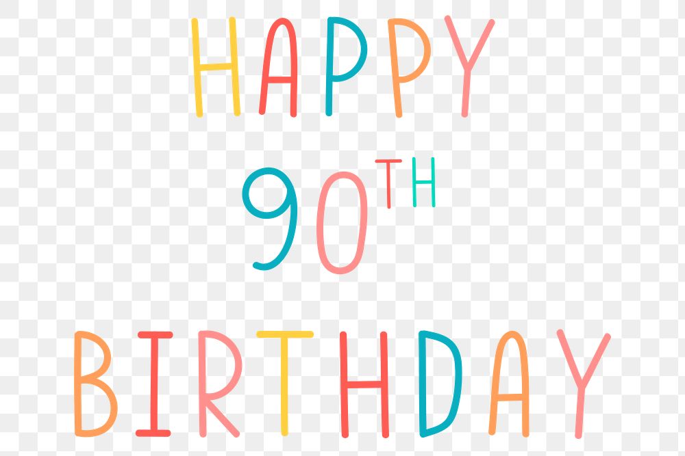 Colorful happy 90th birthday typography | Premium PNG Sticker - rawpixel