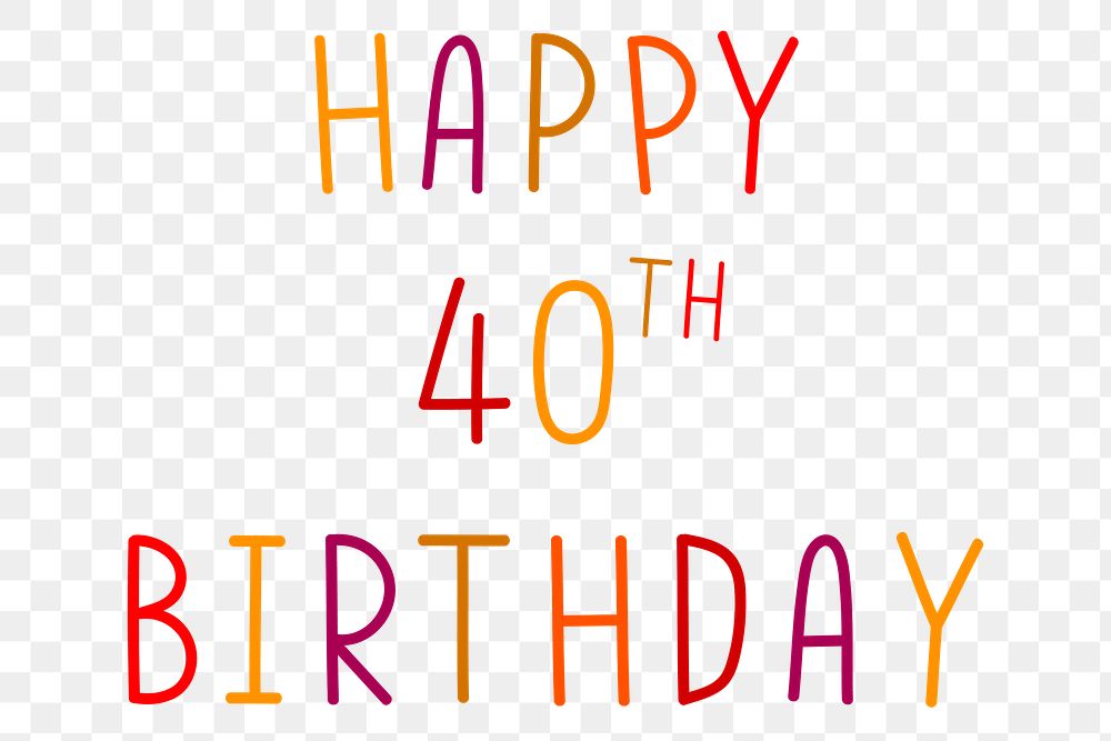 Png happy 40th birthday colorful | Premium PNG Sticker - rawpixel