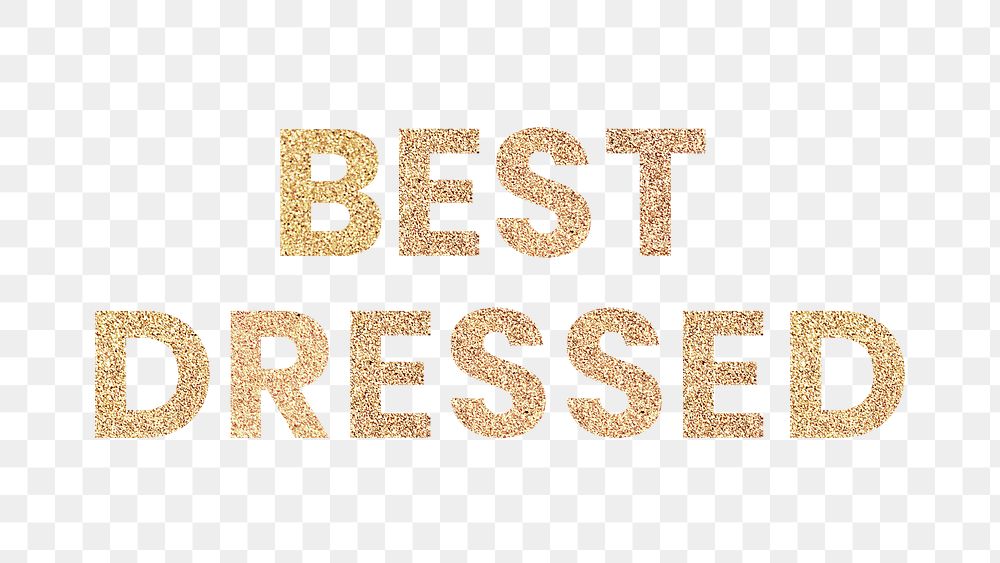 Glittery best dressed typography design | Premium PNG Sticker - rawpixel