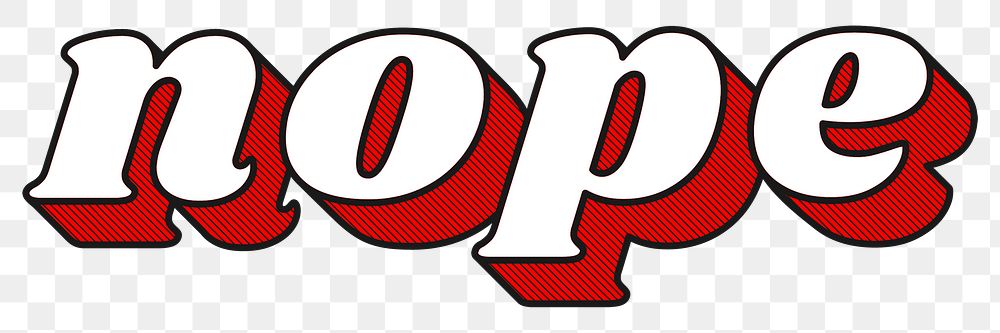 Bold font nope text png | Premium PNG Sticker - rawpixel
