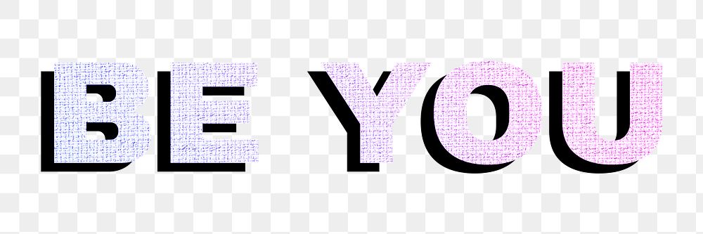 Be you png lettering sticker | Premium PNG Sticker - rawpixel