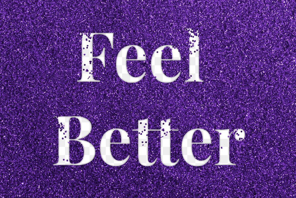 Feel better glittery word png | Premium PNG - rawpixel