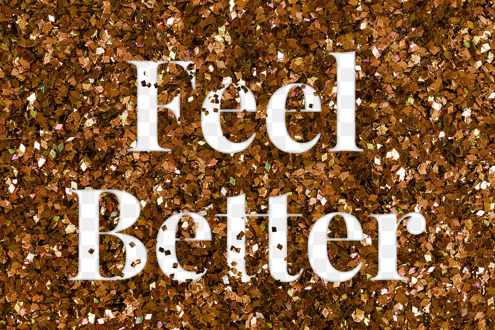 Feel better glittery png text | Premium PNG Sticker - rawpixel