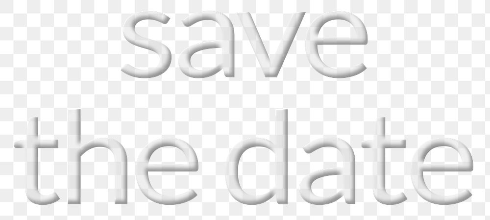 Save date embossed font png | Premium PNG - rawpixel