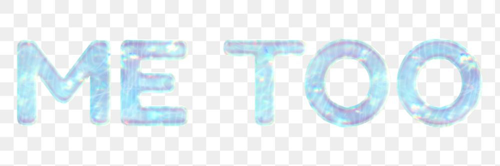 Me too lettering png holographic | Free PNG Sticker - rawpixel