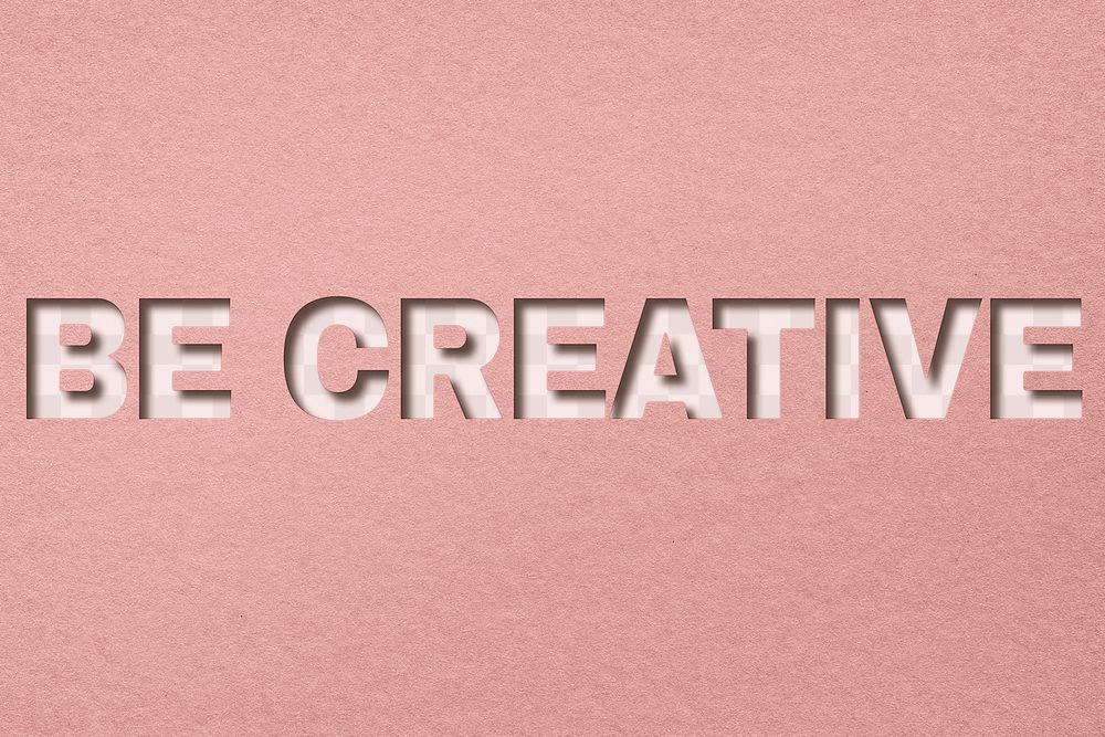 Paper cut be creative text | Premium PNG - rawpixel
