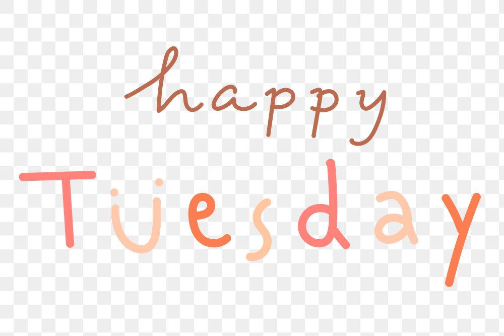 Happy Tuesday PNG Images | Free Photos, PNG Stickers, Wallpapers ...