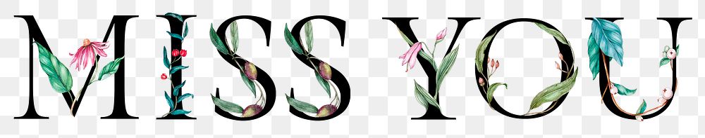 Png miss you word floral | Premium PNG Sticker - rawpixel