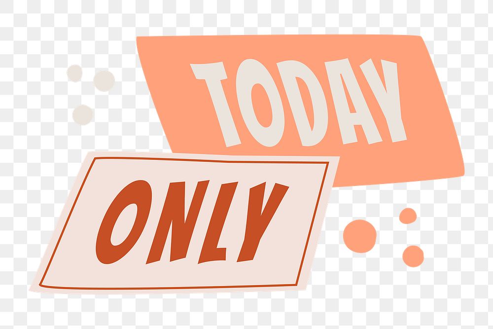 Today only png badge sticker, | Free PNG Sticker - rawpixel