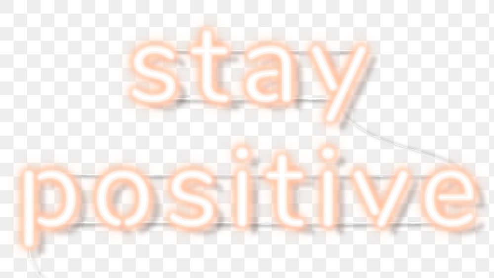 Stay positive neon word transparent | Premium PNG Sticker - rawpixel