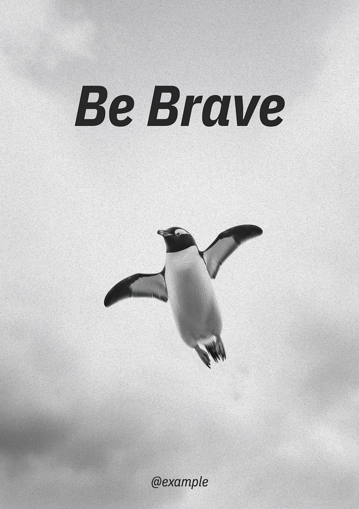 Be brave poster template | Premium Editable Template - rawpixel