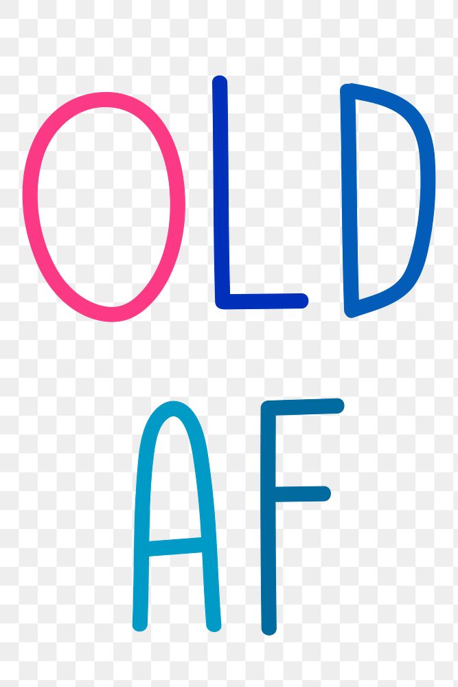 Png old af multicolored typography | Premium PNG Sticker - rawpixel