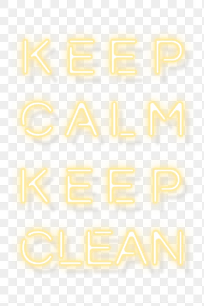 Keep calm, keep clean yellow | Free PNG Sticker - rawpixel