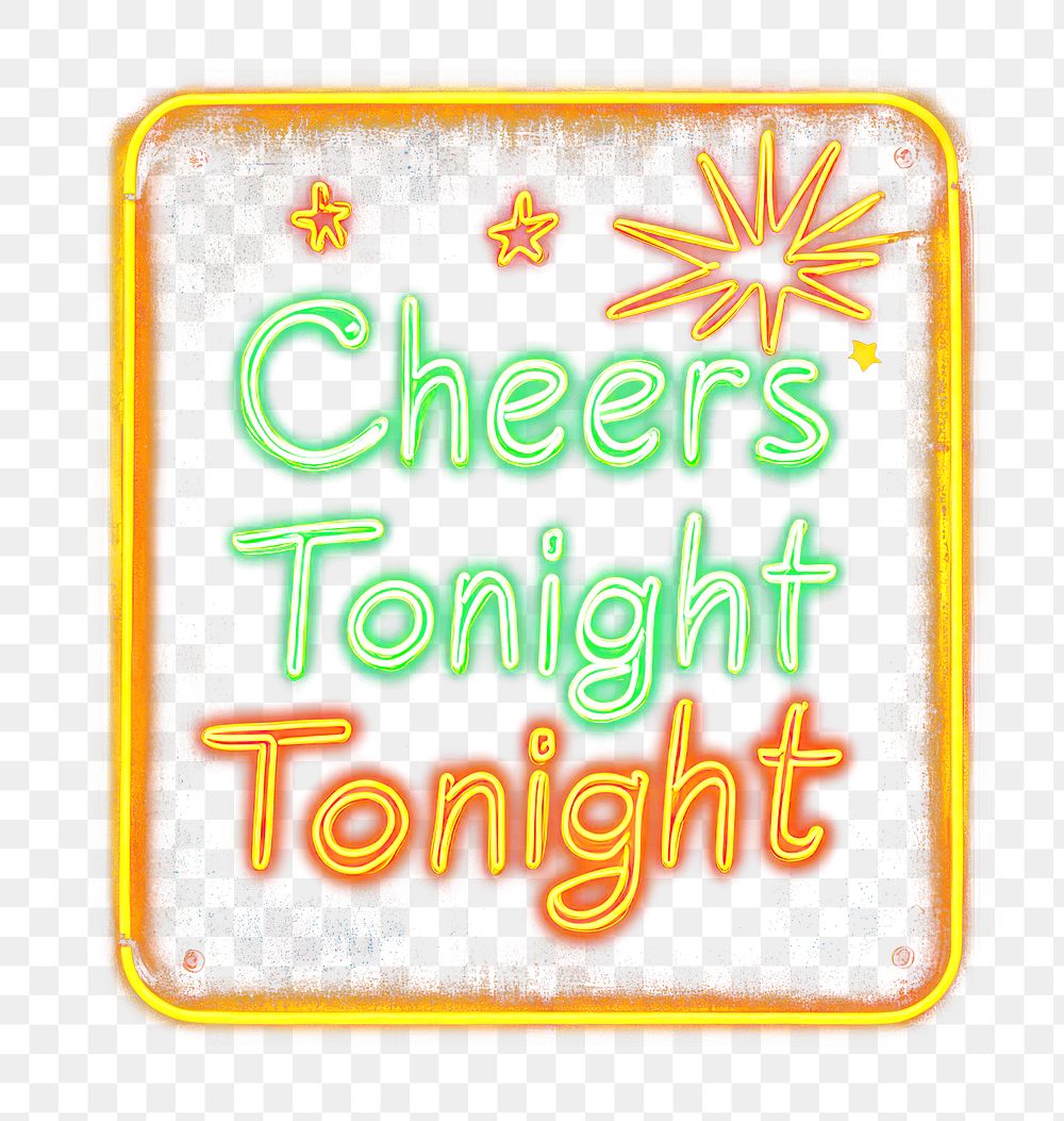 PNG Tonight cheers neon sign. | Free PNG - rawpixel
