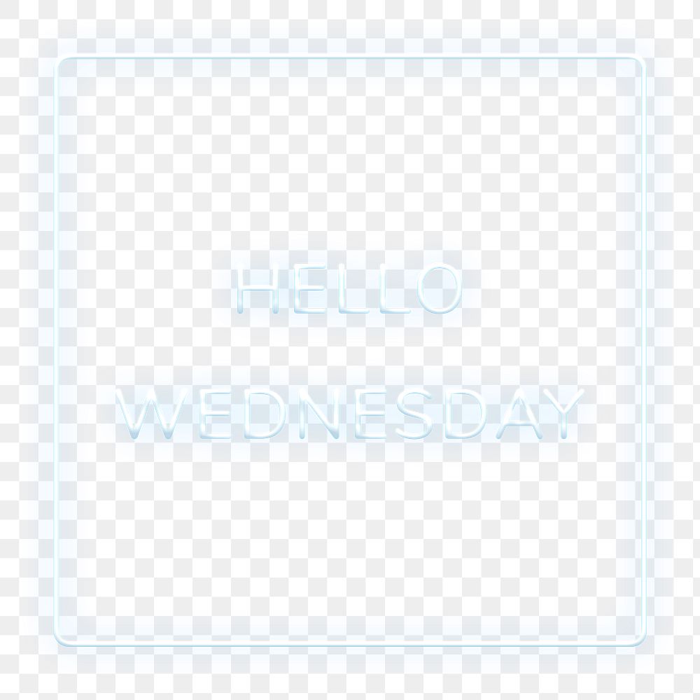 Neon frame Hello Wednesday png | Free PNG - rawpixel