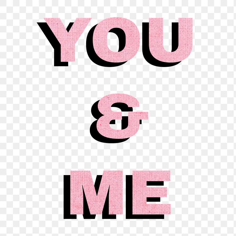 You&me bold word typography png | Free PNG Sticker - rawpixel
