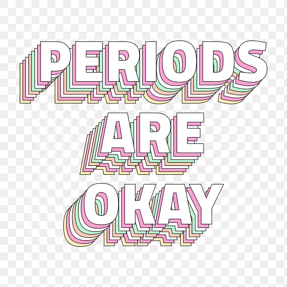 Png Periods are okay layered | Free PNG Sticker - rawpixel