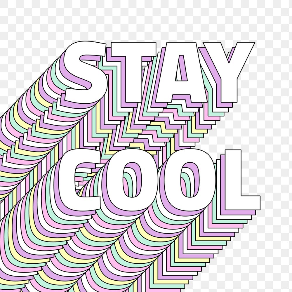 Stay cool layered text typography | Free PNG Sticker - rawpixel