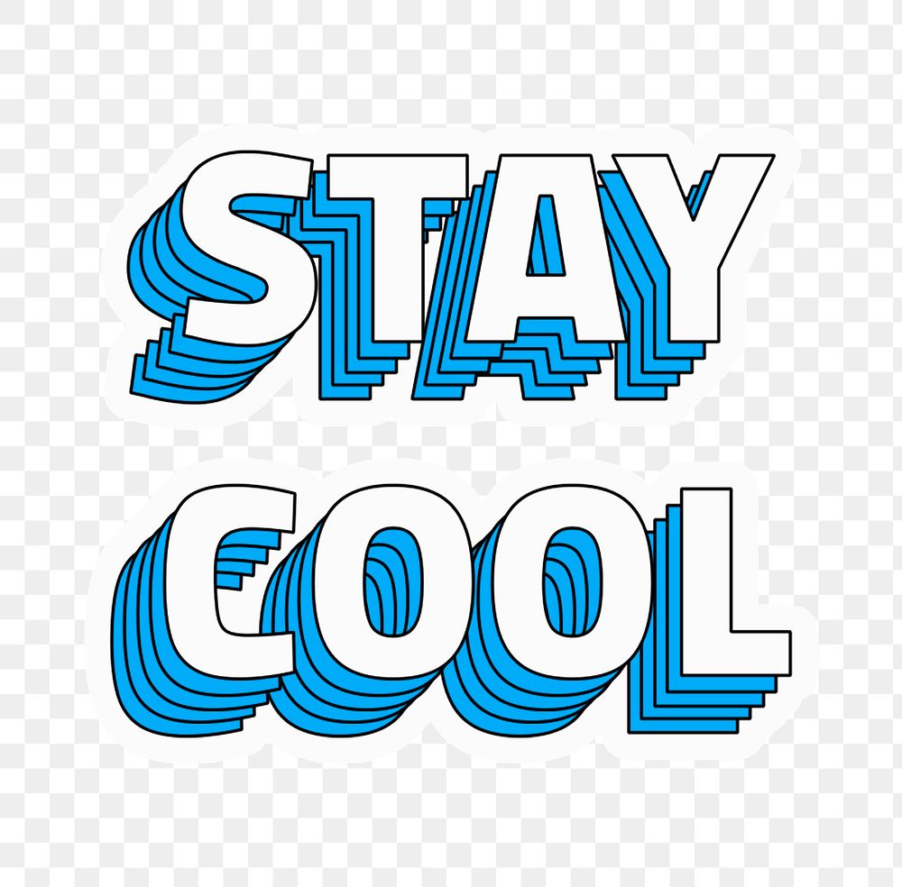 Multilayered stay cool png sticker | Free PNG Sticker - rawpixel