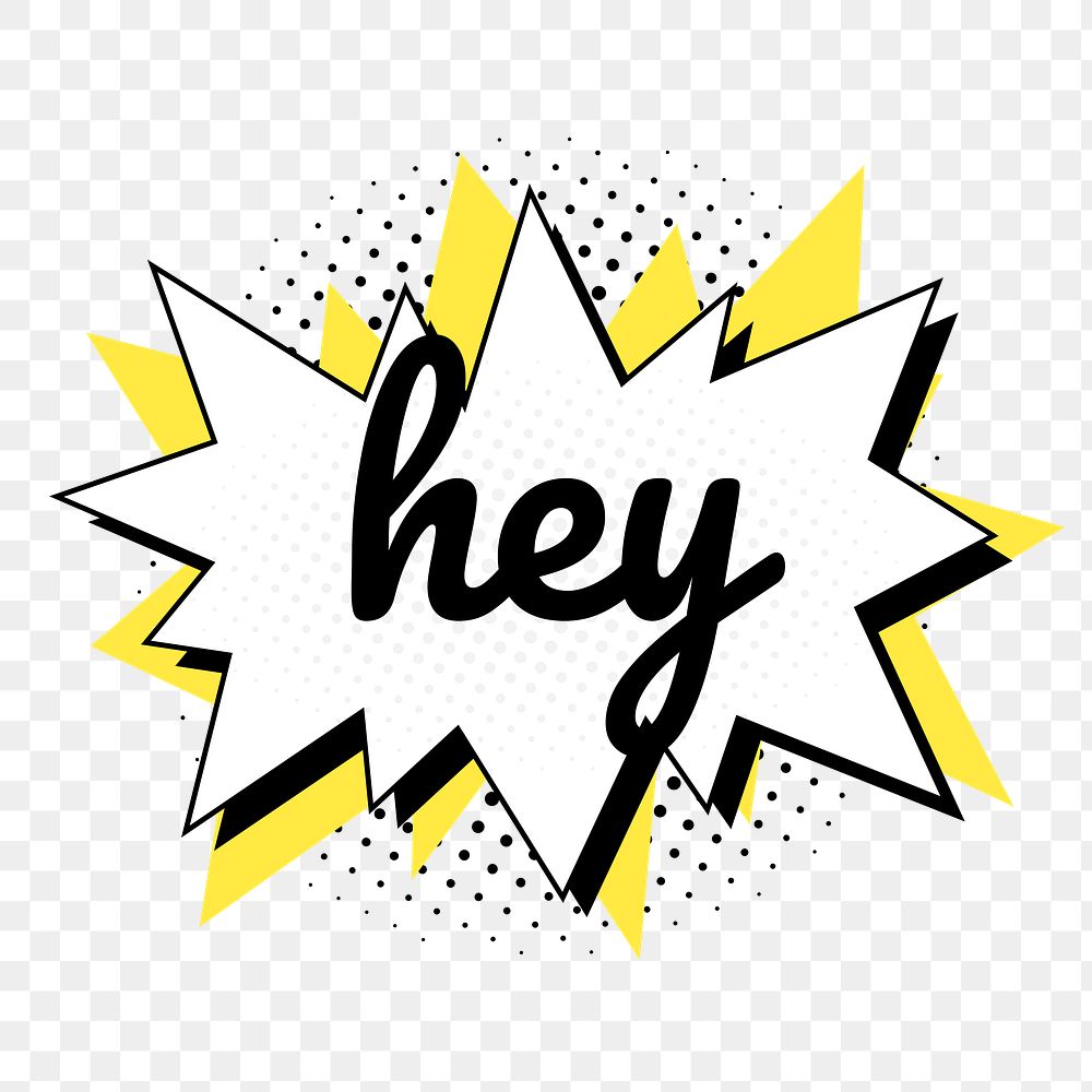 Png hey text cartoon speech | Free PNG Sticker - rawpixel