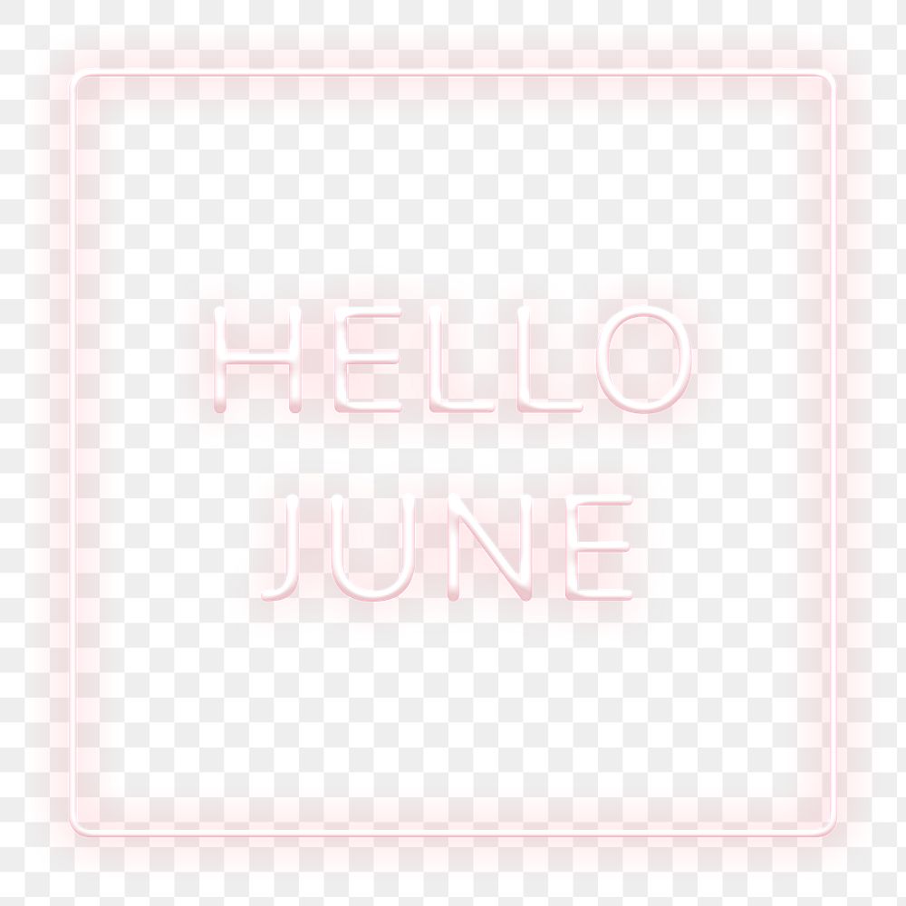 Neon frame Hello June png | Free PNG - rawpixel