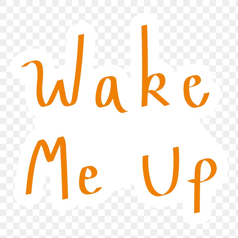 Wake me up orange word | Free PNG Sticker - rawpixel