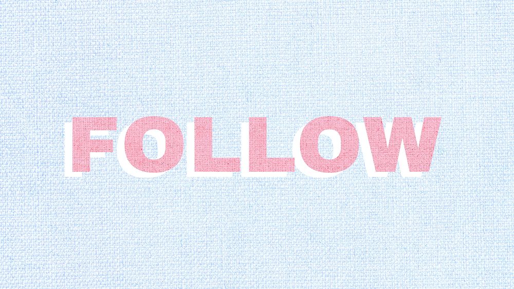 Follow word shadow font typography | Free Photo - rawpixel