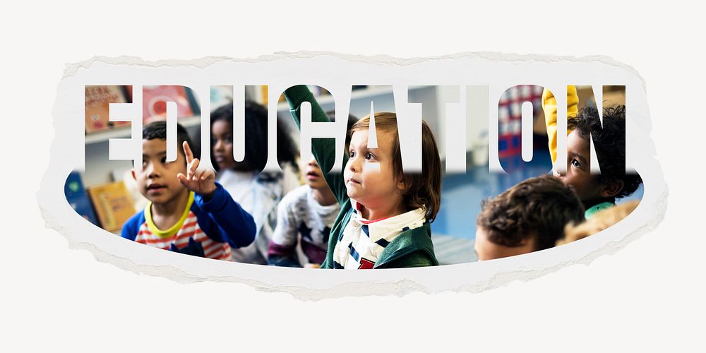 Education word, torn paper, children | Free Photo - rawpixel