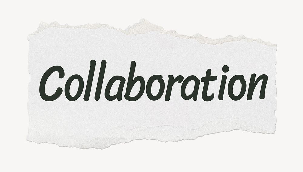 Collaboration word, white ripped paper, | Free Photo - rawpixel