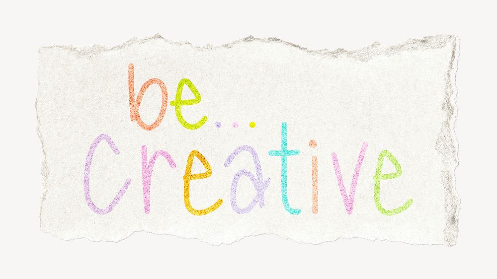 Be creative word, ripped paper | Free Photo - rawpixel